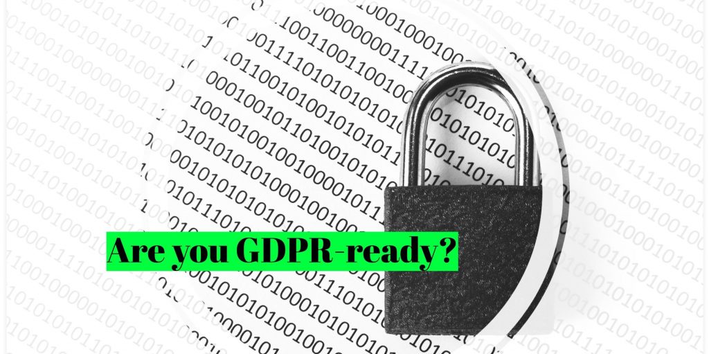 Are you GDPR ready? Find out what steps you should take